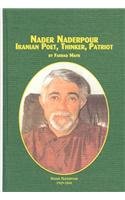 Nader Naderpour 1929-2000 Iranian Poet, Thinker, Patriot (Mellen Lives ...