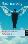 Das Handbuch des Aufsteigers (Piper Taschenbuch, Band 3539) - Joly ...
