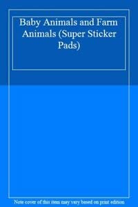 Amazon.co.jp: Baby Animals and Farm Animals (Super Sticker Pads S.) : 洋書