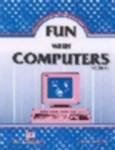 Fun with Computers (v. 1): unknown author: 9788170297543: Amazon.com: Books