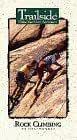 Amazon.com: Trailside: Rock Climbing In California [VHS] : Trailside ...