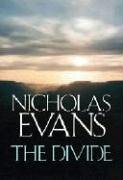 Amazon.com: The Divide: 9781585476879: Evans, Nicholas: Books