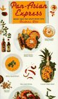 Pan-Asian Express: Quick Fixes for Asian-Food Fans: Witt, Barbara ...