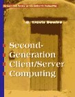Buy Second Generation Client/Server Computing (McGraw-Hill Series on Client/Server Computing ...