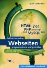 Webseiten programmieren und gestalten: HTML, CSS, JavaScript, PHP, Perl, MySQL, SVG (Galileo ...