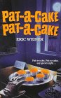 Pat-A-Cake, Pat-A-Cake : Weiner, Eric: Amazon.ca: Books