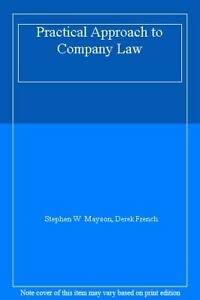 Practical Approach to Company Law : Mayson, Stephen W., French, Derek ...