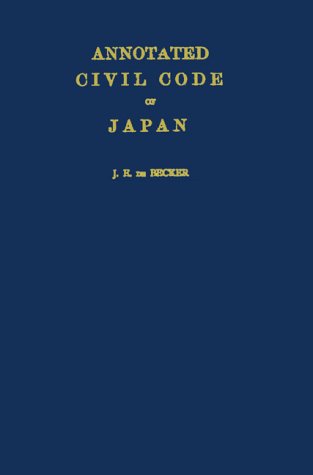 Amazon.com: Annotated Civil Code of Japan: 9780313271151: De Becker, J ...