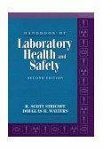 Laboratory Safety: Principles and Practices, 2nd Edition (1995-01-04 ...