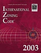 International Zoning Code 2003: International Code Council (ICC ...