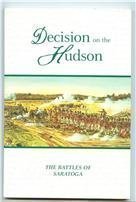 Decision on the Hudson : The Battles of Saratoga: John Luzader ...