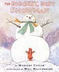 The Biggest, Best Snowman: Cuyler, Margery, Hillenbrand, Will ...