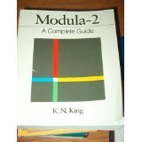 Modula-2: A Complete Guide (College) by K. N. King (1988-01-01): Amazon ...