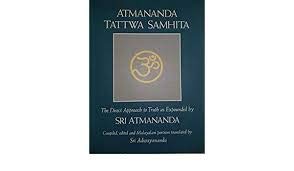 Atmananda Tattwa Samhita: Recorded Talks of Sri Atmananda: Krishna ...