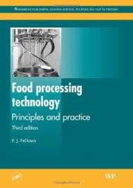Food Processing Technology Principles And Practice: Fellows Pj ...