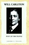 Will Carleton: Poet Of The People: Fallon, Jerome A.: 9781413462869 ...
