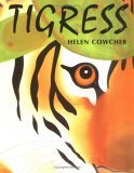 Tigress: Cowcher, Helen, Cowcher, Helen: 9780374477813: Amazon.com: Books