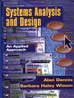Amazon.com: Systems Analysis and Design: 9780471241003: Dennis, Alan ...