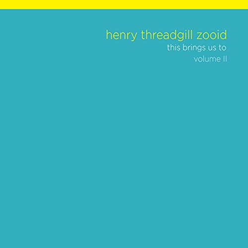 Amazon Music - Henry Threadgill ZooidのThis Brings Us To, Volume II ...
