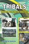 Buy Tribals Development, Displacement and Rehabilitation: Development ...