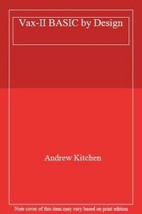 Amazon | Vax-II Basic by Design: Structured Programming in Basic | Kitchen, Andrew | Languages ...