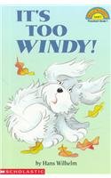 It's Too Windy (Level 1) (Hello Reader! Level 1): Hans Wilhelm ...