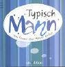 Amazon.com: Typisch Mann: 9783760721934: Unknown: Books