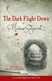 The Dark Flight Down by Marcus Sedgwick; Narrator-Graeme Malcolm ...