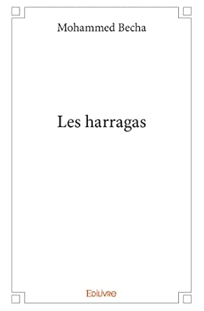Les harragas : Becha, Mohammed: Amazon.de: Bücher