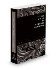 Texas Rules of Evidence Handbook, 2021 ed.: Rondon, Reece, Brown, Jeff ...