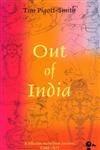 Out Of India: Piggott-Smith, Tim: 9780715632093: Amazon.com: Books