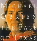 Face of Texas: Portraits of Texans: O'Brien, Elizabeth: 9781931721233 ...