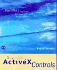 Developing Activex Controls: Building Interactive Web Pages With Activex Controls: Jelovic ...