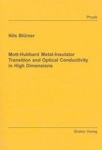 Mott-hubbard Metal-insulator Transition and Optical Conductivity in ...