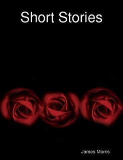 Short Stories: James Morris: Amazon.com: Books