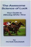 The Awesome Science of Luck - Your Guide to Winning All the Time: Peter ...