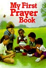 My First Prayer Book: Heerey, Frances C., Goodwill, Rita, Angelini ...