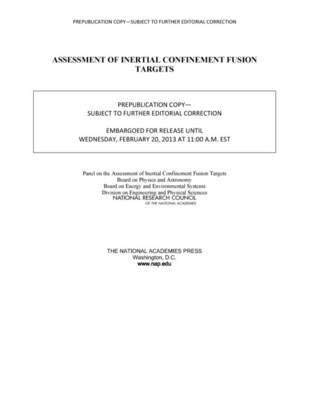 Assessment of Inertial Confinement Fusion Targets: Board on Energy and ...
