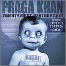 Twenty First Century Skin: Khan, Praga: Amazon.ca: Music