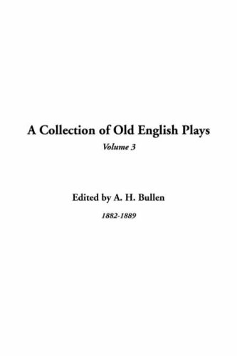 Buy A Collection Of Old English Plays: 3 Book Online at Low Prices in ...
