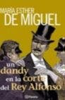 Amazon.com: Un Dandy En La Corte del Rey Alfonso - Bolsillo (Spanish ...