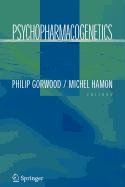 Psychopharmacogenetics: Gorwood, Philip, Hamon, Michel D ...
