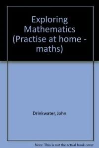 Amazon | Exploring Mathematics (Practise at home - maths) | Drinkwater ...