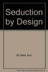 Amazon.co.jp: Seduction by Design : St.Claire, Erin: 洋書