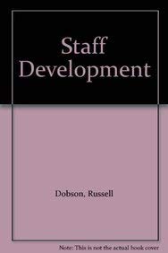 Staff Development: Dobson, Russell, Dobson, Judith, Kessinger, John ...