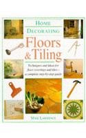Home Decorating: Floors and Tiling: Lawrence, Mike: 9781901289138 ...