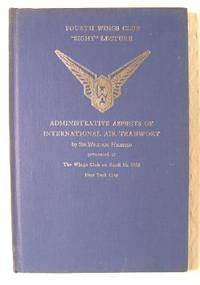 ADMINISTRATIVE ASPECTS OF INTERNATIONAL AIR TRANSPORT.: Sir William ...