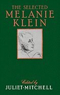 The Selected Melanie Klein : The Essential Writings | Amazon.com.br