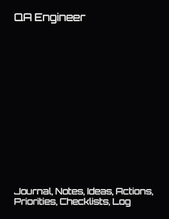 Amazon.com: QA Engineer: Journal, Notes, Ideas, Actions, Priorities ...