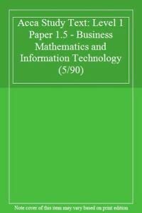 ACCA Study Text: Level 1 Paper 1.5 - Business Mathematics and ...